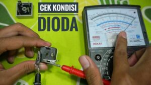 Cara Cek Dioda yang Benar via Multimeter Digital dan Analog